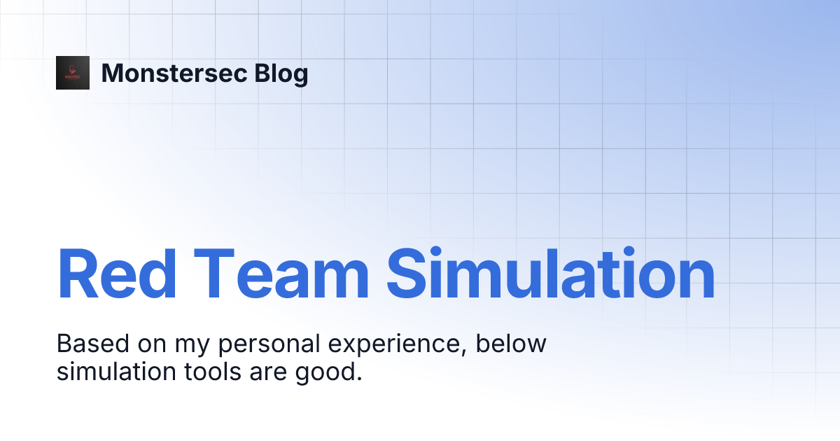 Red Team Simulation | Monstersec Blog